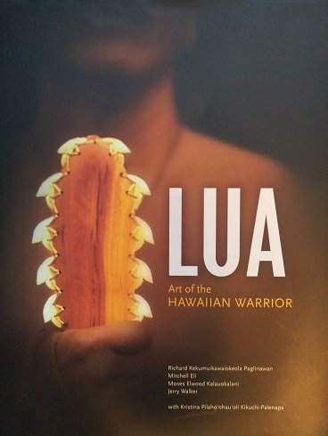 Lua: Art of the Hawaiian Warrior – Valley Martial Arts Supply